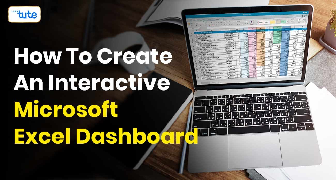 How To Create An Interactive Excel Dashboard - Letstute