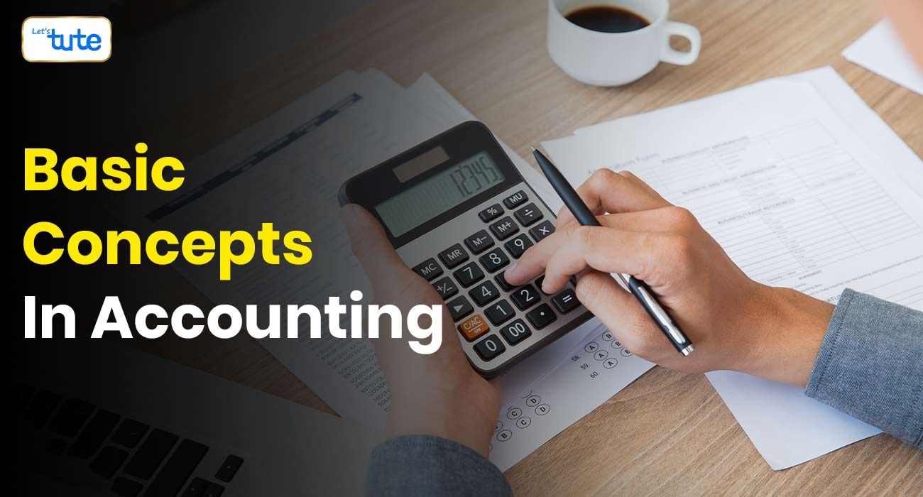 Basic Concepts in Accounting
