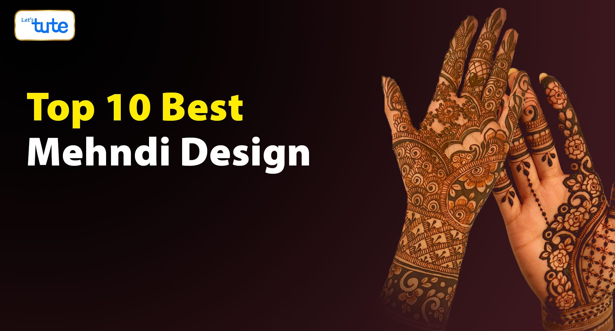Top 10 Best Mehndi Design