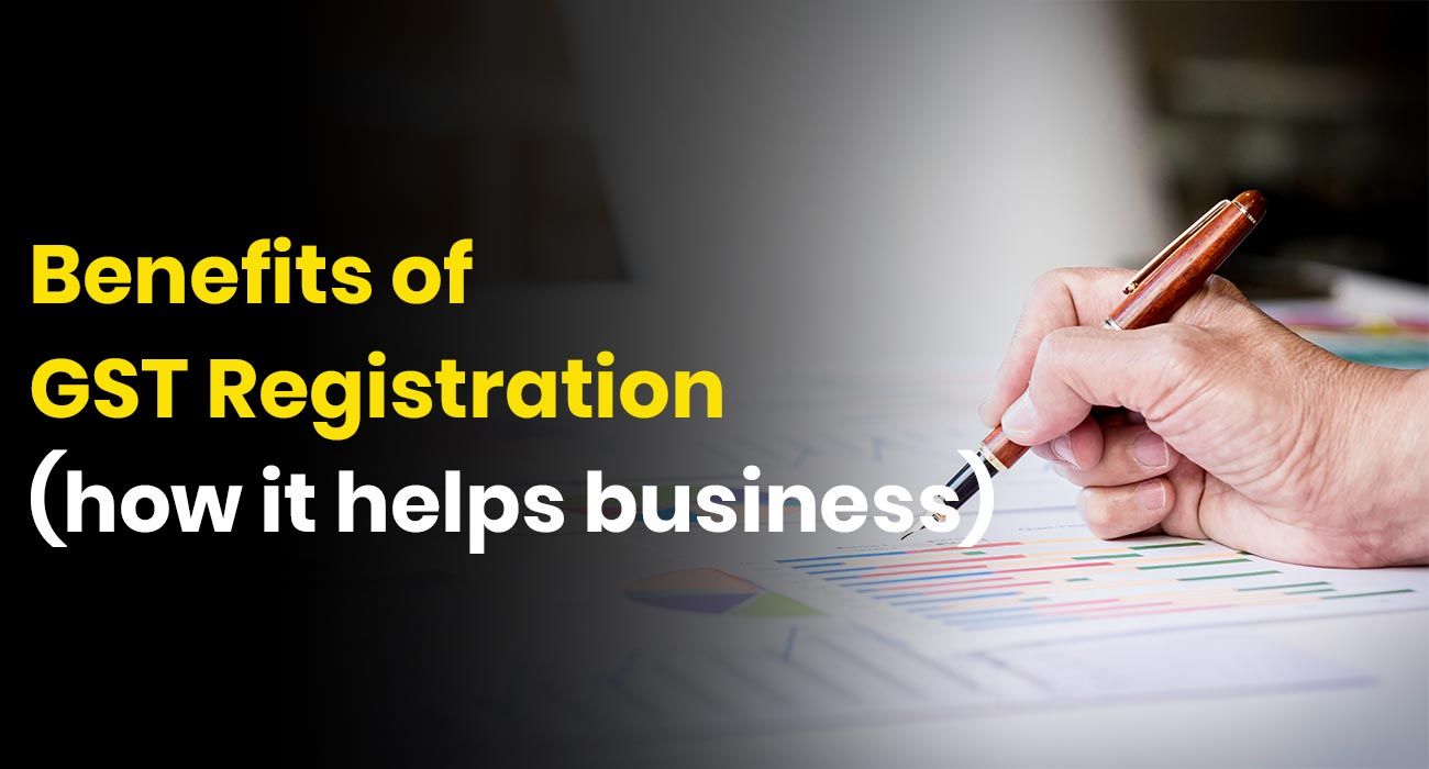Benefits of GST Registration (how it helps business)-Letstute